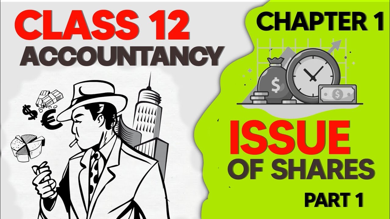 Issue Of Shares | Class 12 Accountancy | Animated Oneshot | Part 1 ...