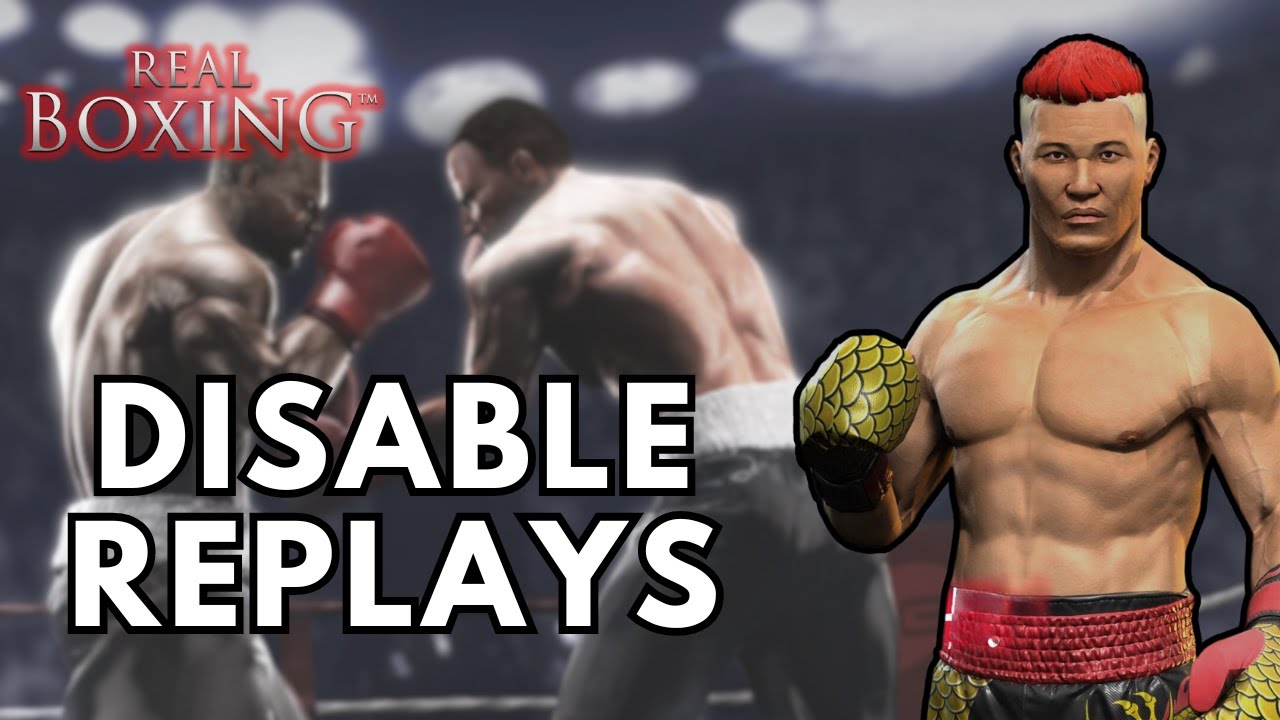 How to Disable Replays on Real Boxing? 2024 | Real Boxing - YouTube