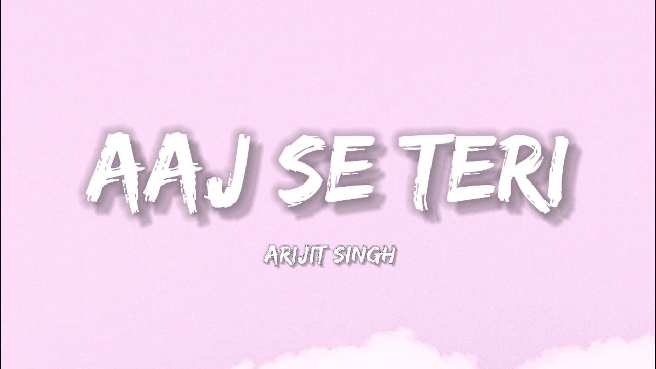 Aaj Se Teri (lyrics) - padman - YouTube