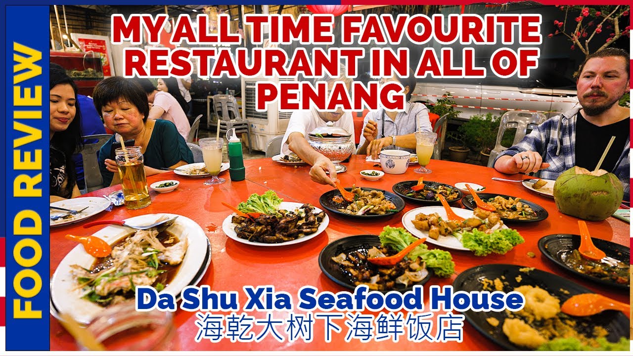 What to eat in Penang | Da Shu Xia Seafood House 海乾大树下海鲜饭店 - YouTube