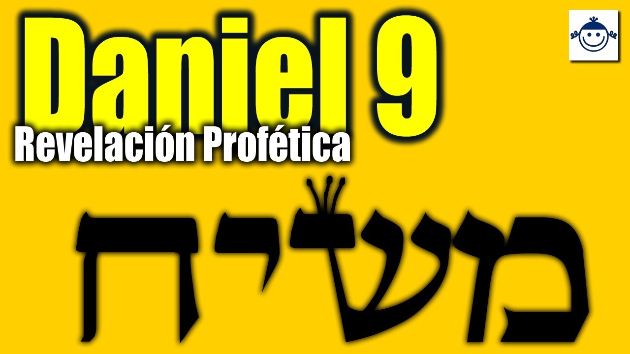 🛑 Daniel 9: ¿Mesias? Revelación Profética / Setenta Semanas de Daniel ...