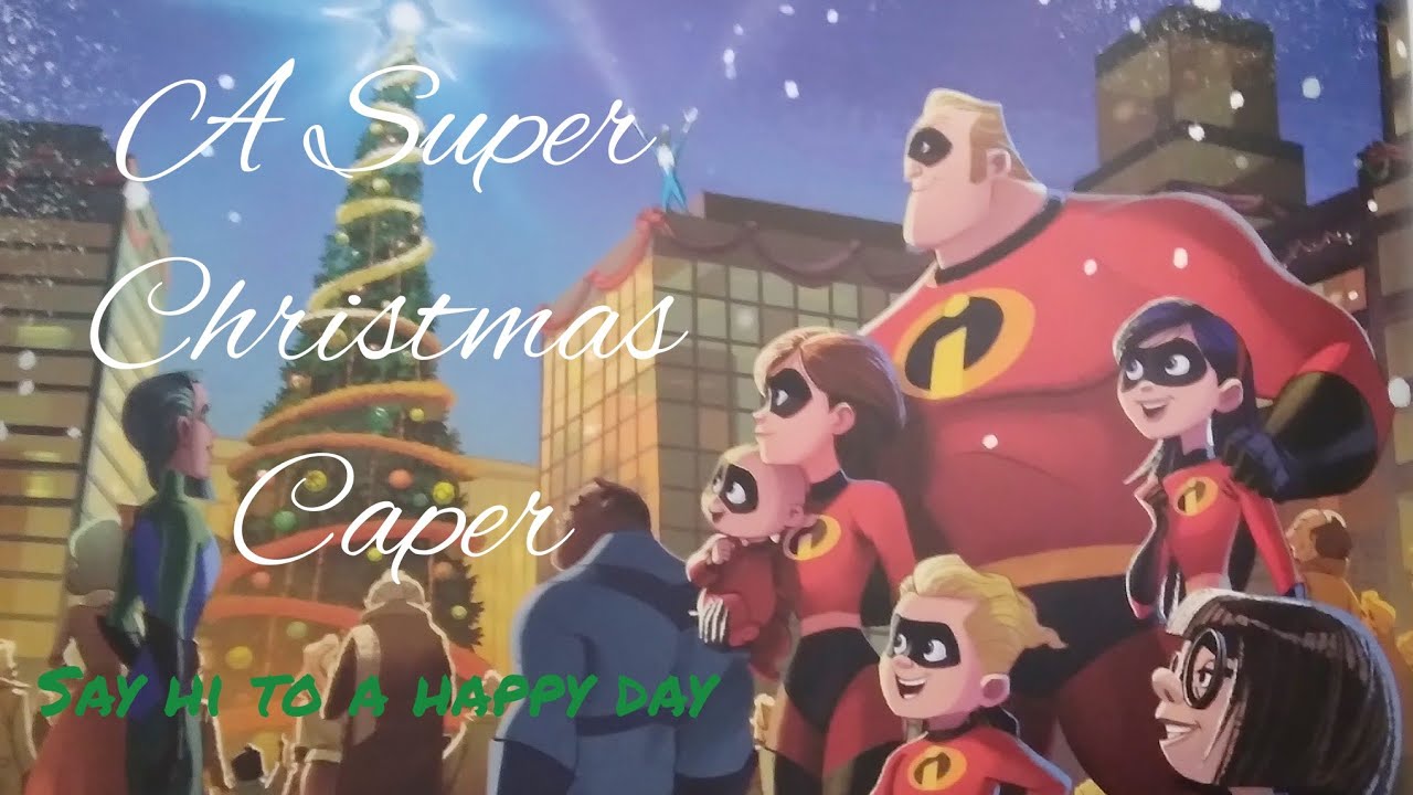 Storytelling | A Super Christmas Caper | The Incredibles 2 - YouTube