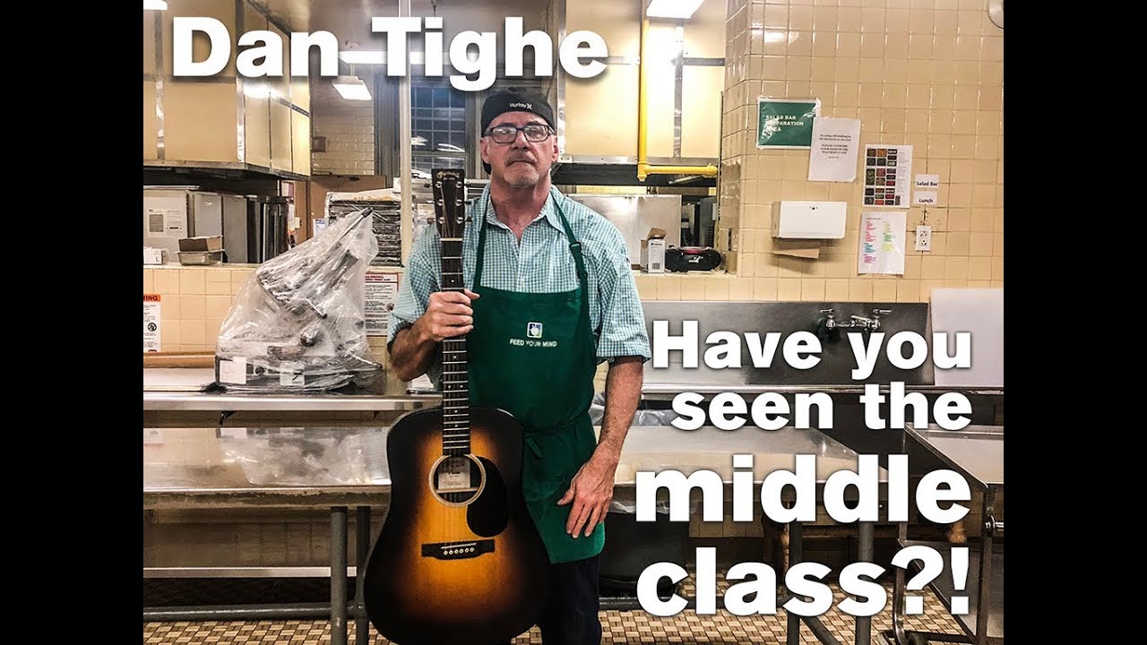 Dan Tighe "Have You Seen The Middle Class?!" (MUSIC VIDEO) - YouTube