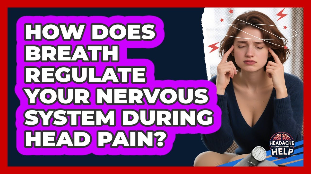 How Does Breath Regulate Your Nervous System During Head Pain? - YouTube