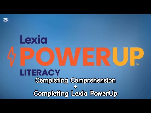Lexia PowerUp Literacy - Completing Comprehension + Completed Lexia PowerUp - YouTube