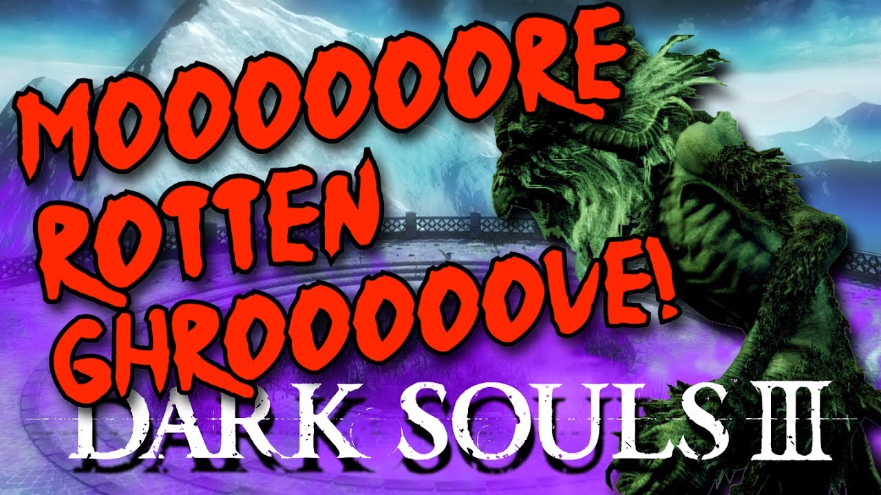 Dark Souls 3 PvP: More Rotten Ghroooooving~ (Ghru build) - YouTube