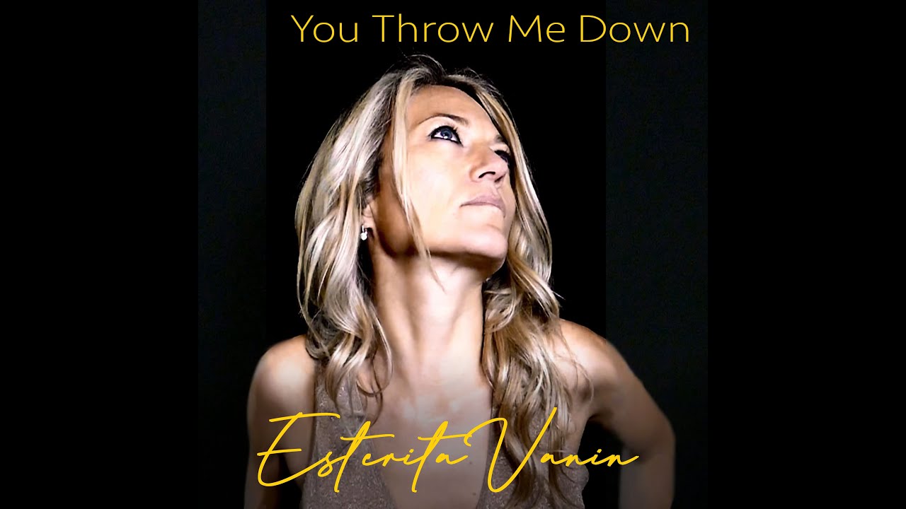 Esterita Vanin ft. Silverado and Andrea Cesone - You Throw Me Down ...
