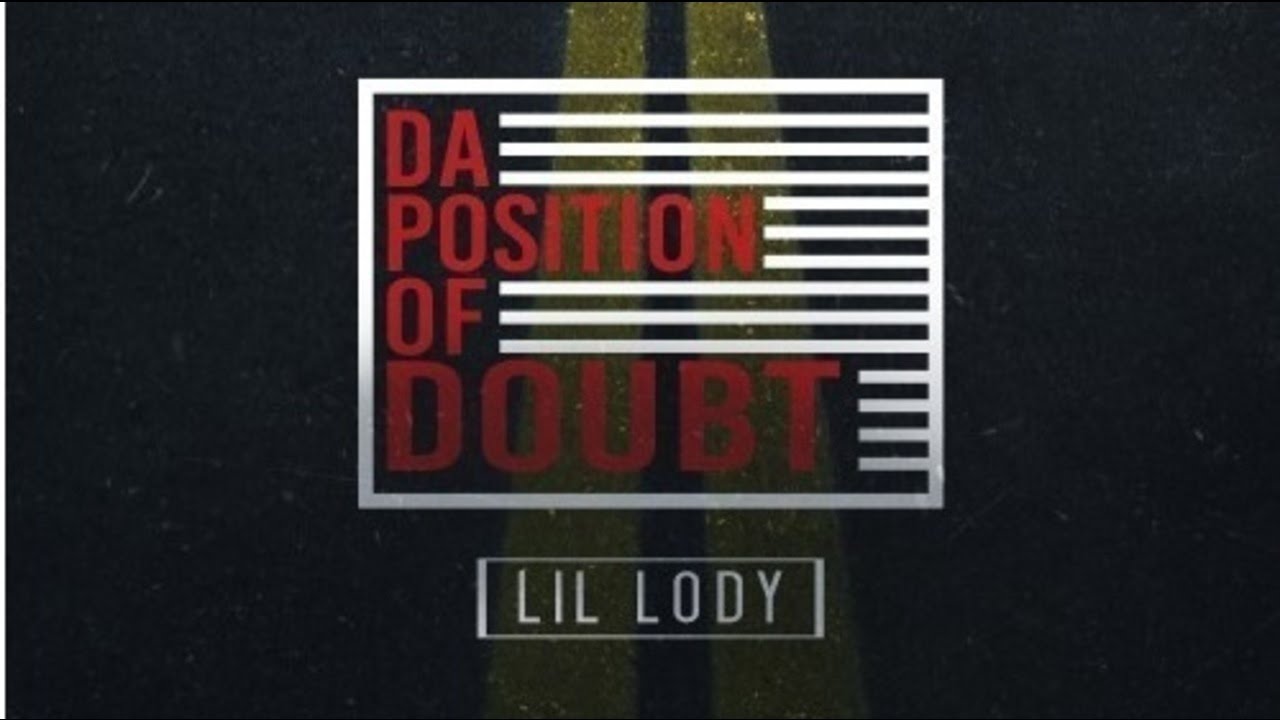 Lil Lody - Feel This Song (Da Position Of Doubt) - YouTube