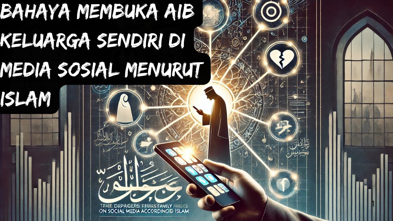Bahaya Membuka Aib Keluarga Sendiri di Media Sosial Menurut Islam - YouTube