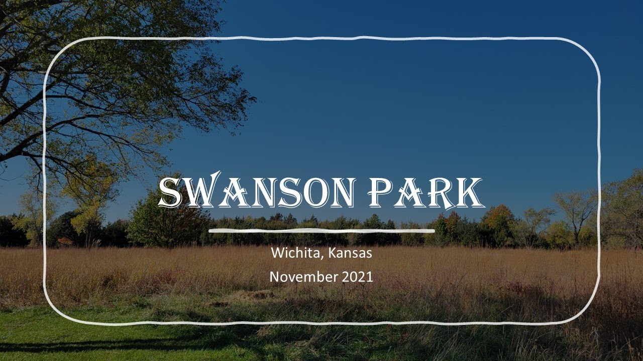 Swanson Park (Wichita, Kansas) - YouTube