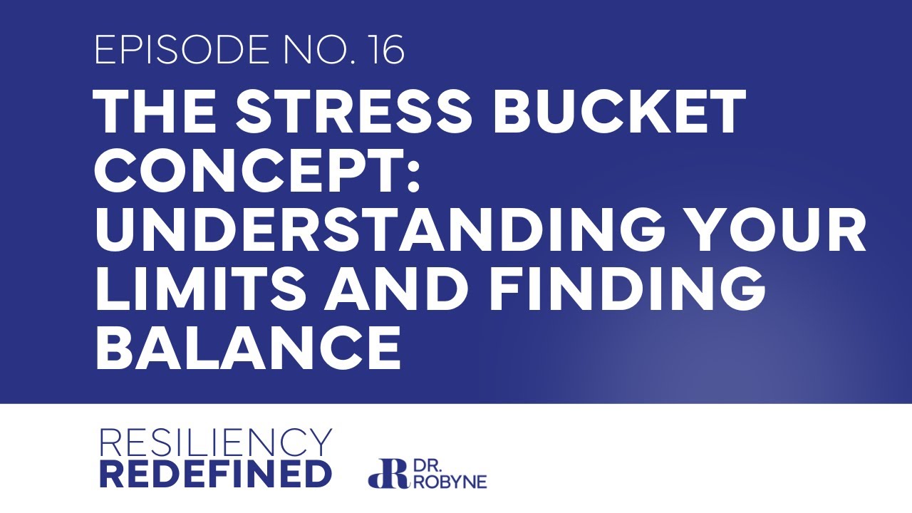 The Stress Bucket Concept: Understanding Your Limits and Finding ...