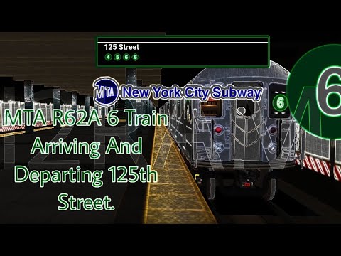 MTA R62A 6 Train Arriving And Departing 125th Street (Requested) - YouTube