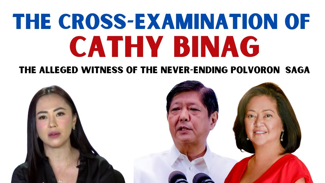 The Cross -Examination of Cathy Binag | The alleged witness of the ...