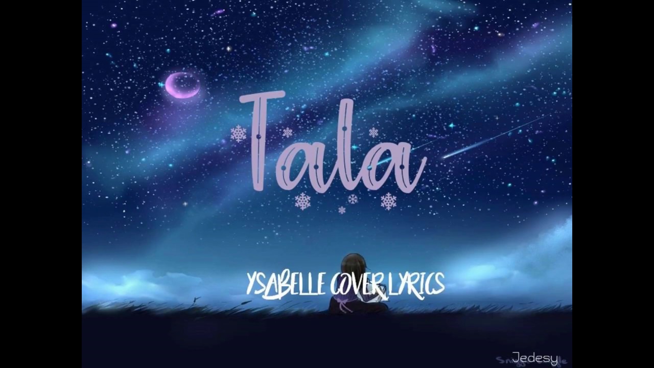 TALA-Sarah Geronimo| Ysabelle Cover (Lyrics) - YouTube