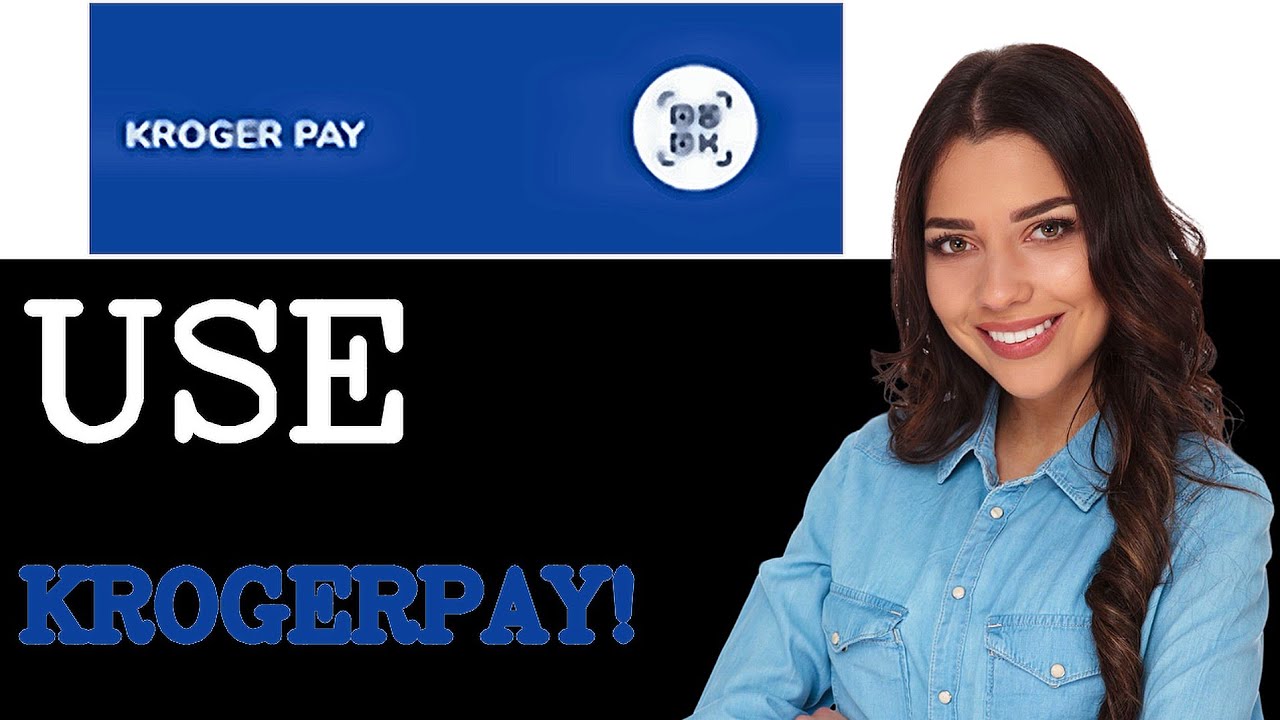 How To Use Kroger Pay (2025) - YouTube