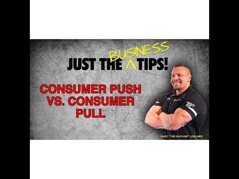 Consumer Push Versus Consumer Pull Strategy | How to Successfully GROW ...