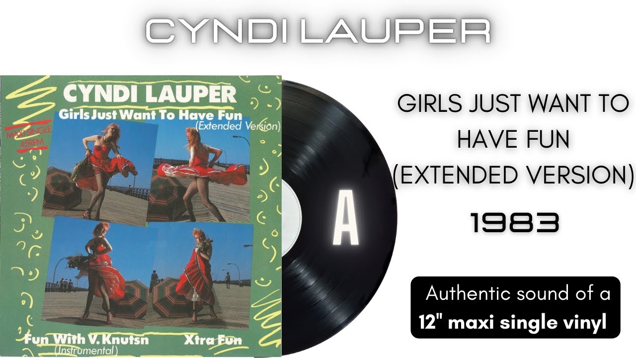 👉📀 Cyndi Lauper - Girls Just Want to Have Fun (Extended Version) | 12 ...