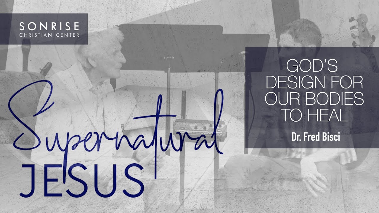 God's Design For Our Bodies to Heal // Dr. Fred Bisci // 9 AM // 9-1-19 ...