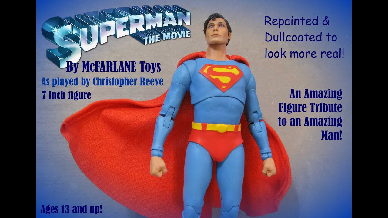McFarlane's Christopher Reeve SUPERMAN The Movie 7 inch figure ...