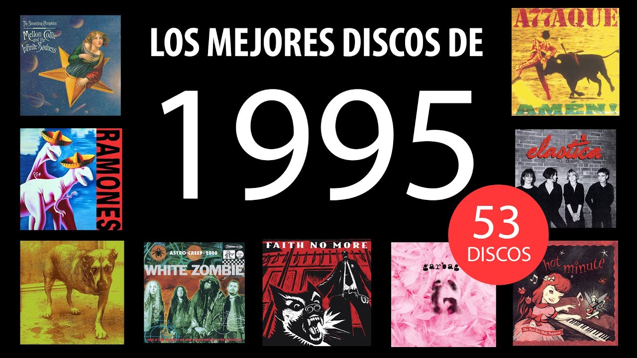 1995 EXCELENTE AÑO PARA EL ROCK - YouTube