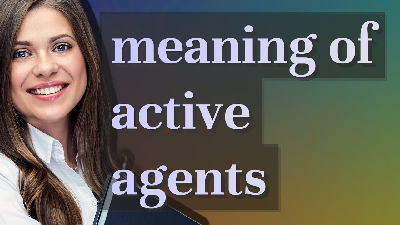 Active agents | meaning of Active agents - YouTube