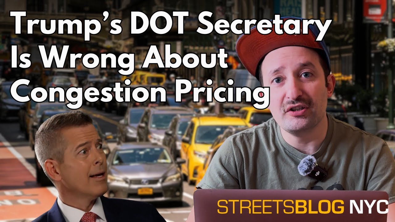 Trump's DOT Secretary Is Wrong About Congestion Pricing | Transit ...