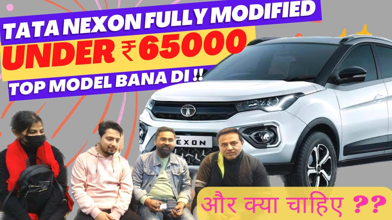 Only 65000 मे बन गई Top Model Tata Nexon 2023 Modification | Tata Nexon ...