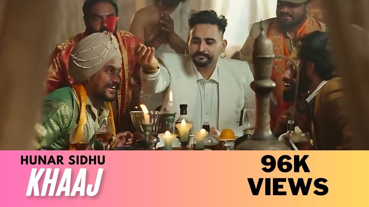 Khaaj (Official Video) | Hunar Sidhu | Latest Punjabi Song 2024 | Geet ...