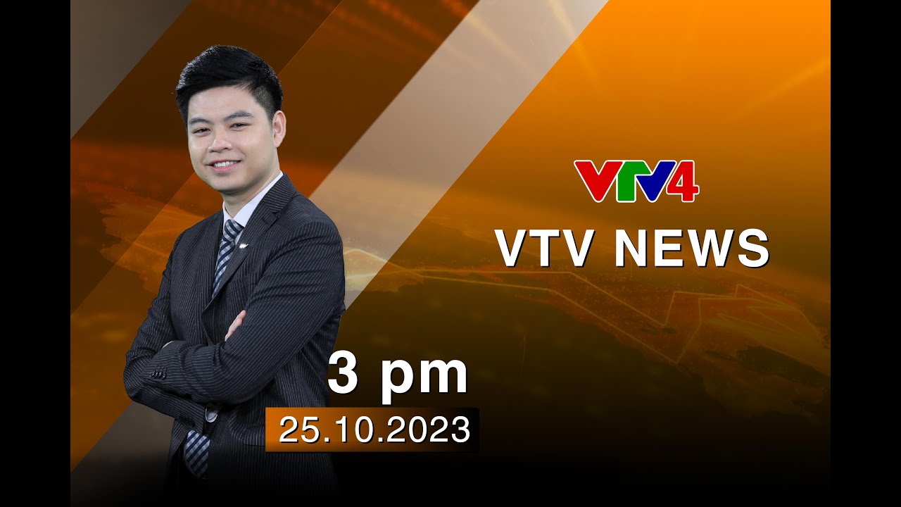 VTV News 15h - 25/10/2023| VTV4 - YouTube
