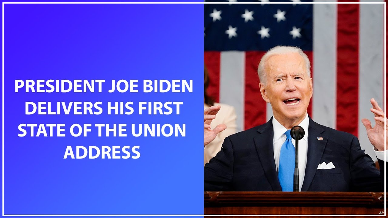 President Joe Biden Delivers His First State of the Union Address - YouTube