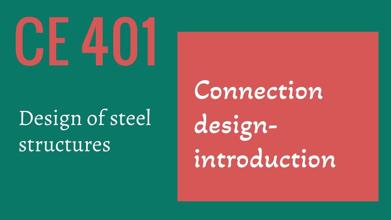 Lecture on Connection design (Design of steel structures) - YouTube