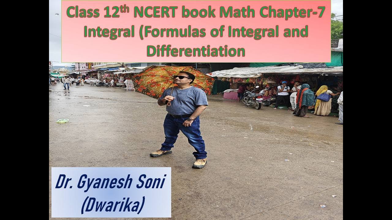 Class 12th NCERT book math chapter 7 integral, formulas of integral and ...