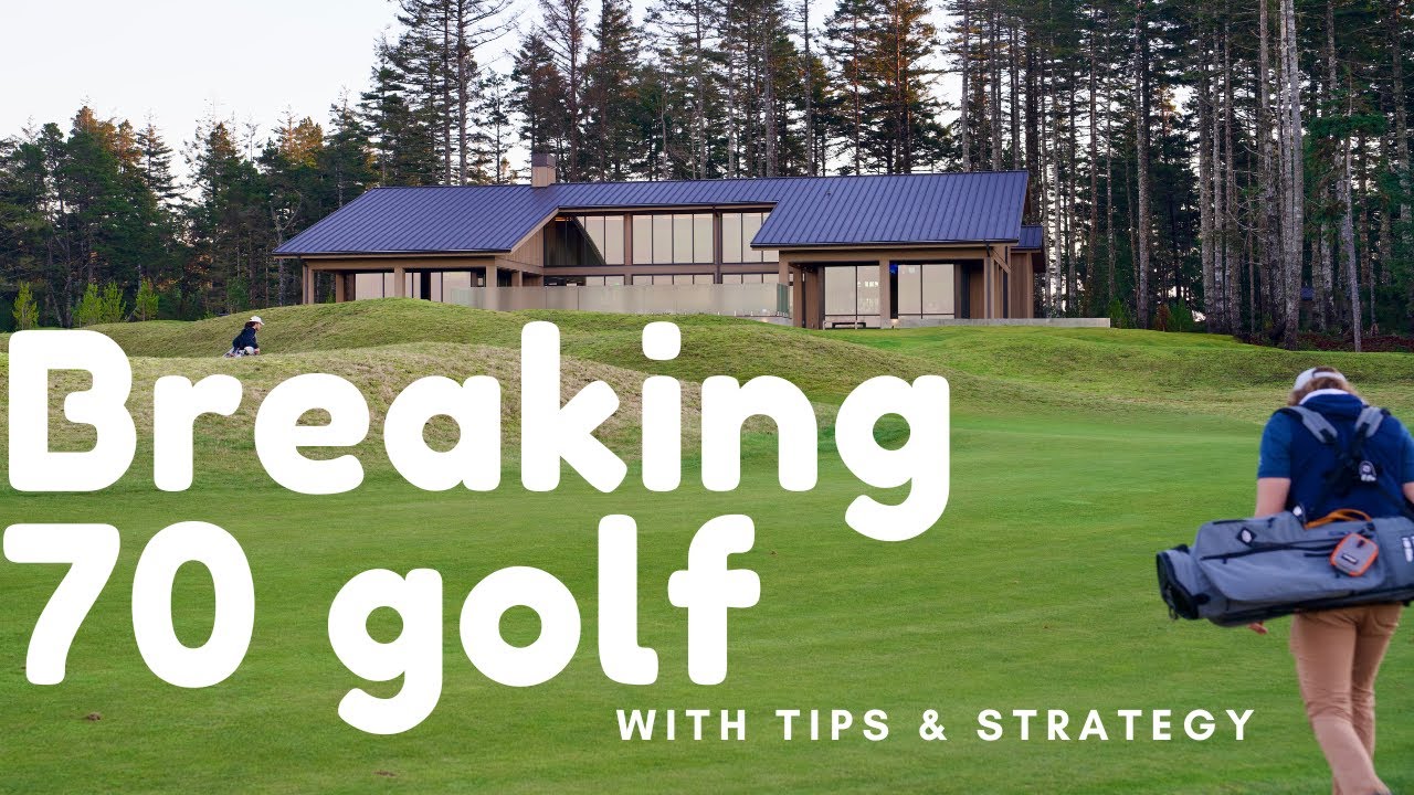 Breaking 70 in golf with tips and strategy - YouTube