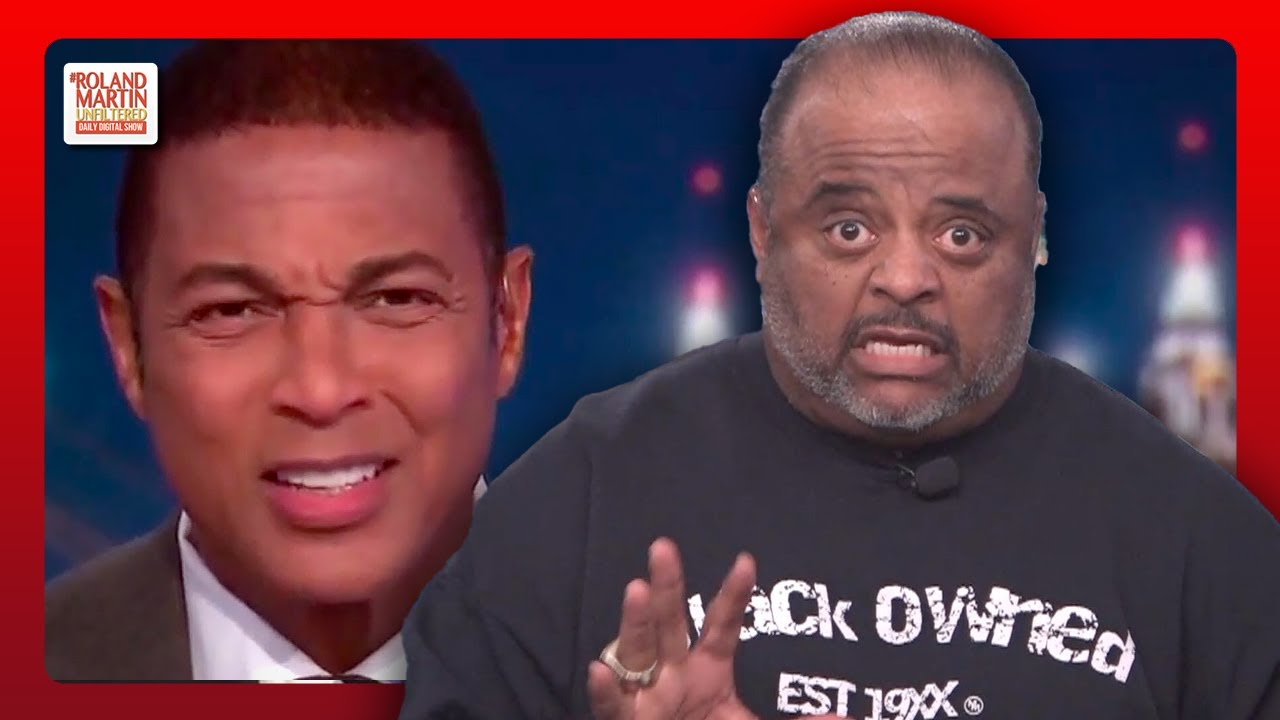 Don Lemon OUSTED From CNN | Roland Martin - YouTube