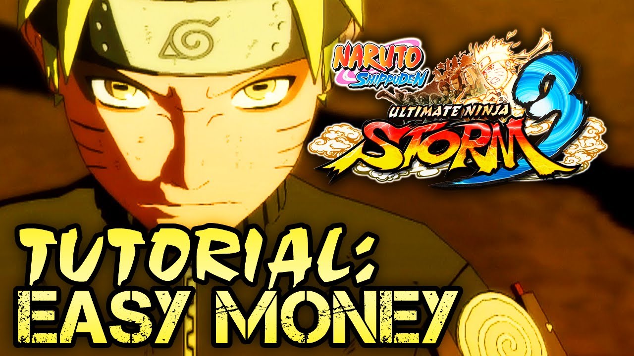 Tutorial: Easy Ryo(Money) | Naruto Shippuden: Ultimate Ninja Storm 3 ...