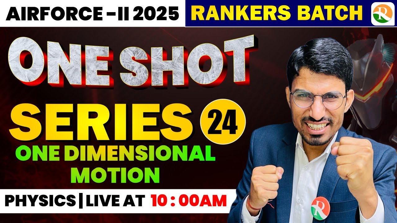 Physics One Shot -24 | One D Motion shot Class | Airforce Complete ...