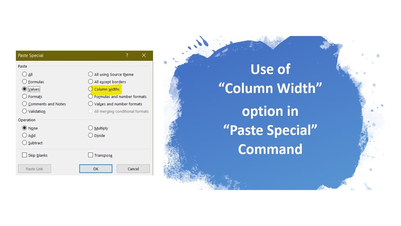 Paste Special option 'Column Widths' English - YouTube