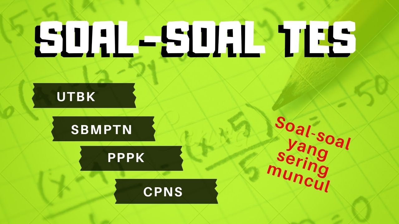 TES SKOLASTIK | CONTOH SOAL TES SELEKSI PERGURUAN TINGGI | UTBK - YouTube