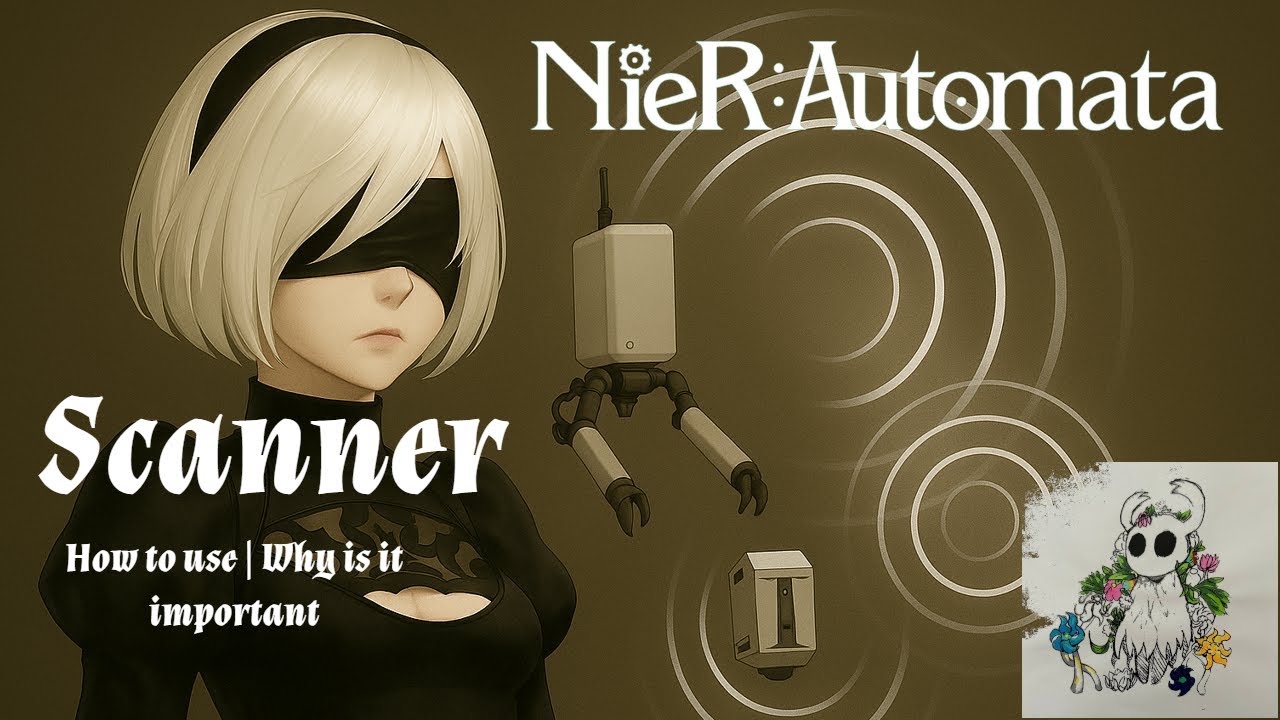 Nier: Automata - Scanner | How to use | Why is it important - YouTube