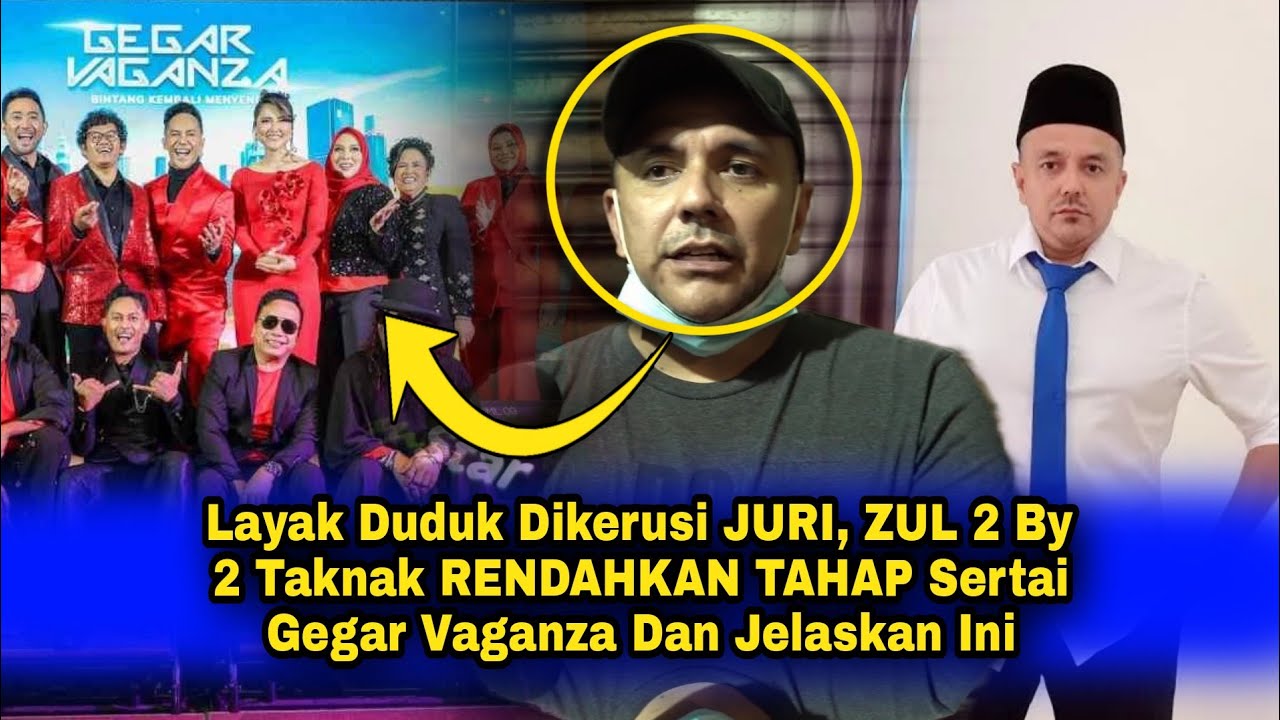 ZUL 2 By 2 Taknak RENDAHKAN TAHAP Sertai Gegar Vaganza, Layak Duduk ...