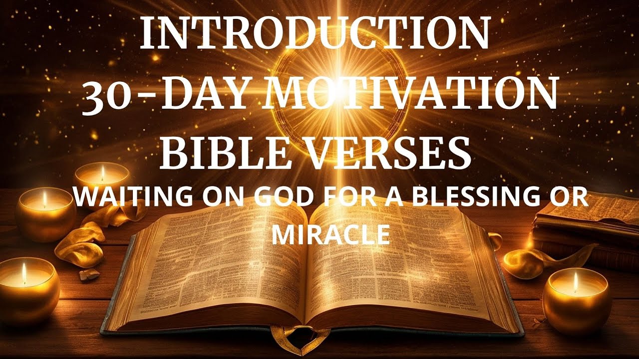 INTRODUCTION: 30-DAY MOTIVATION BIBLE VERSES SERIES: Waiting on God for ...