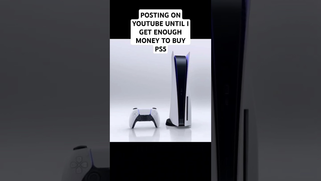 Postingbon youtube until i get enough money to buy ps5 #ps5 # ...