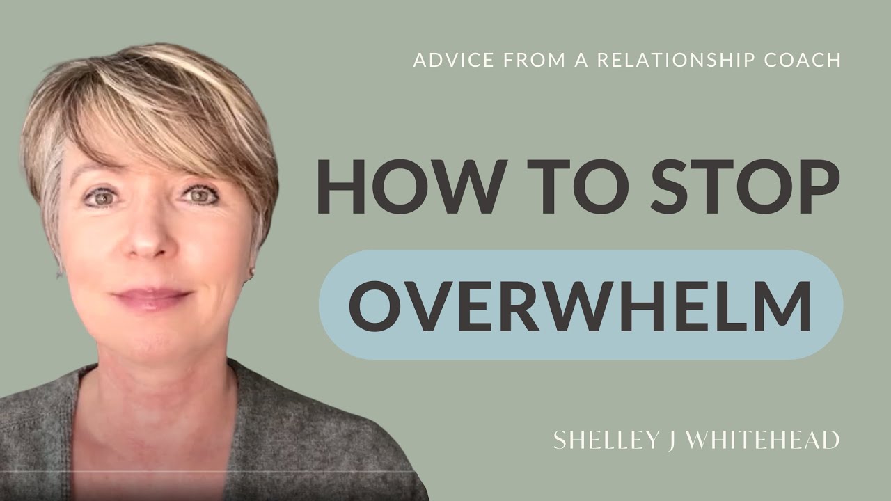 How to stop overwhelm - YouTube