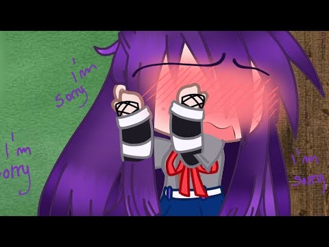I-I-I'm sorry !!! // Gacha DDLC // Yuri x Sayori - Sayuri 💜💙