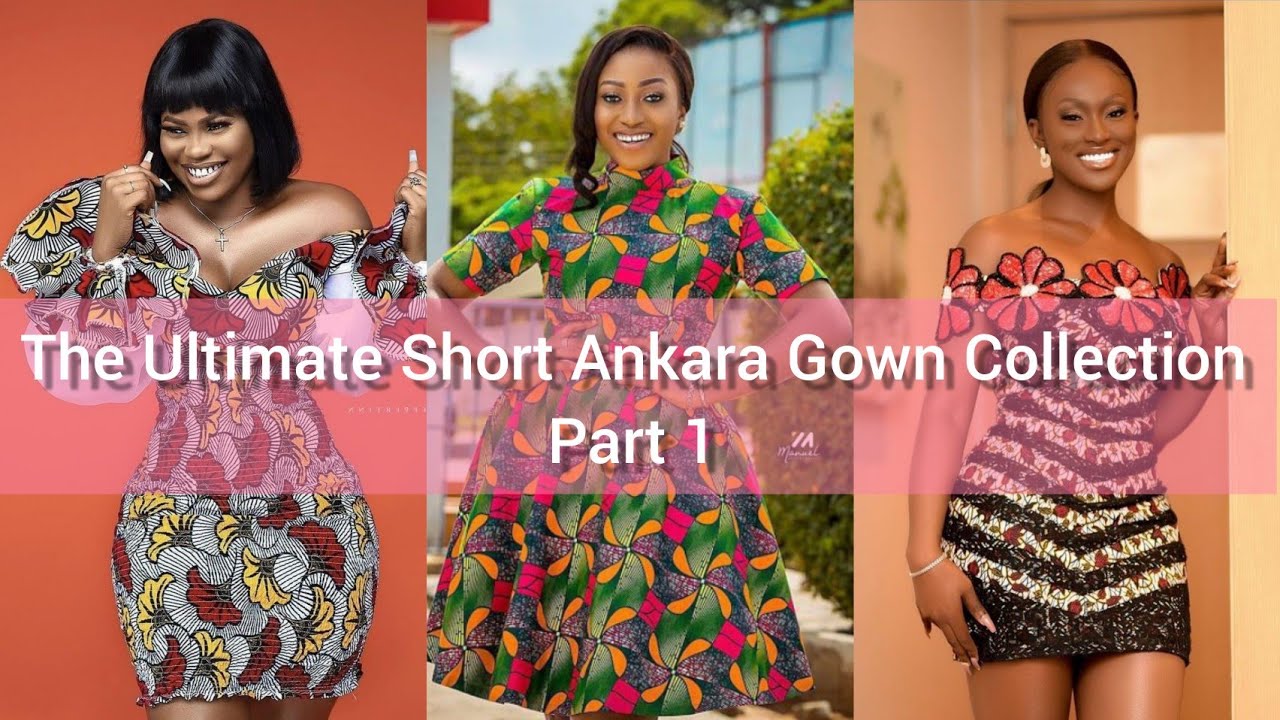 Be Stylish! The Ultimate short Ankara Gown collection ||over 100 ...