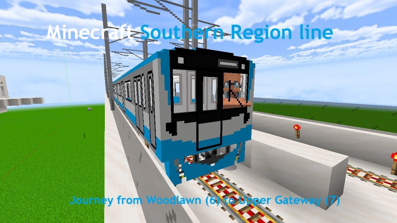 Minecraft Southern Region line ride from Woodlawn to Upper Gateway ...