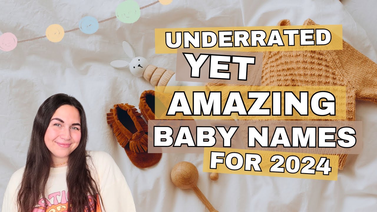 Underrated yet Amazing Baby Names for Boys & Girls 2024 | Baby Names ...