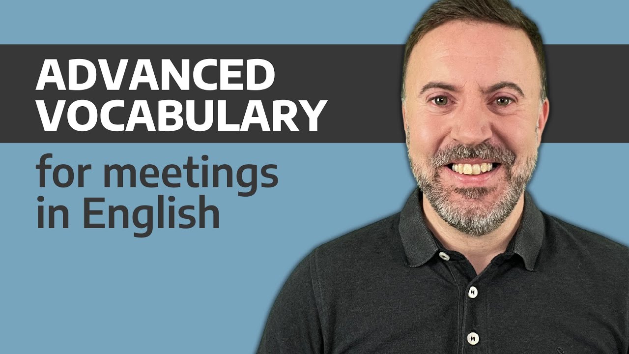 Advanced English Vocabulary For Meetings YouTube advanced-english-vocabulary-for-meetings-youtube