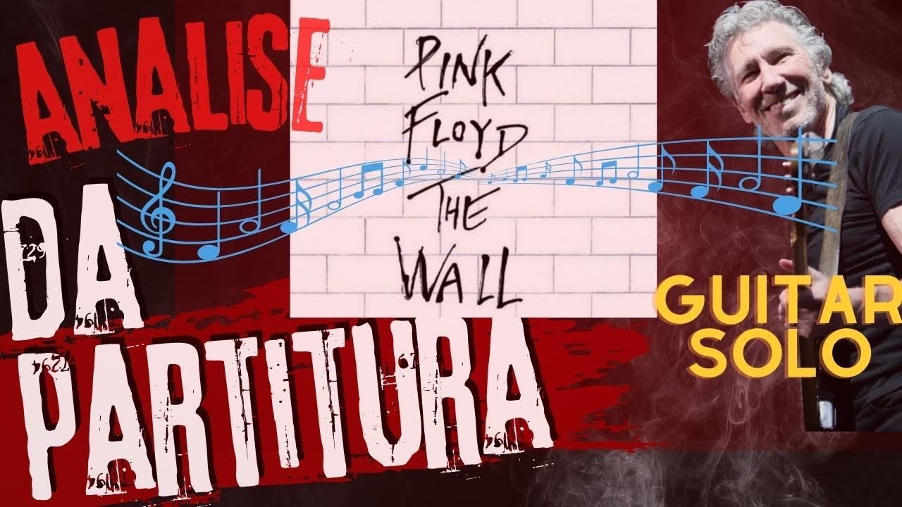 THE WALL SOLO ANÁLISE DA PARTITURA NA GUITARRA - YouTube