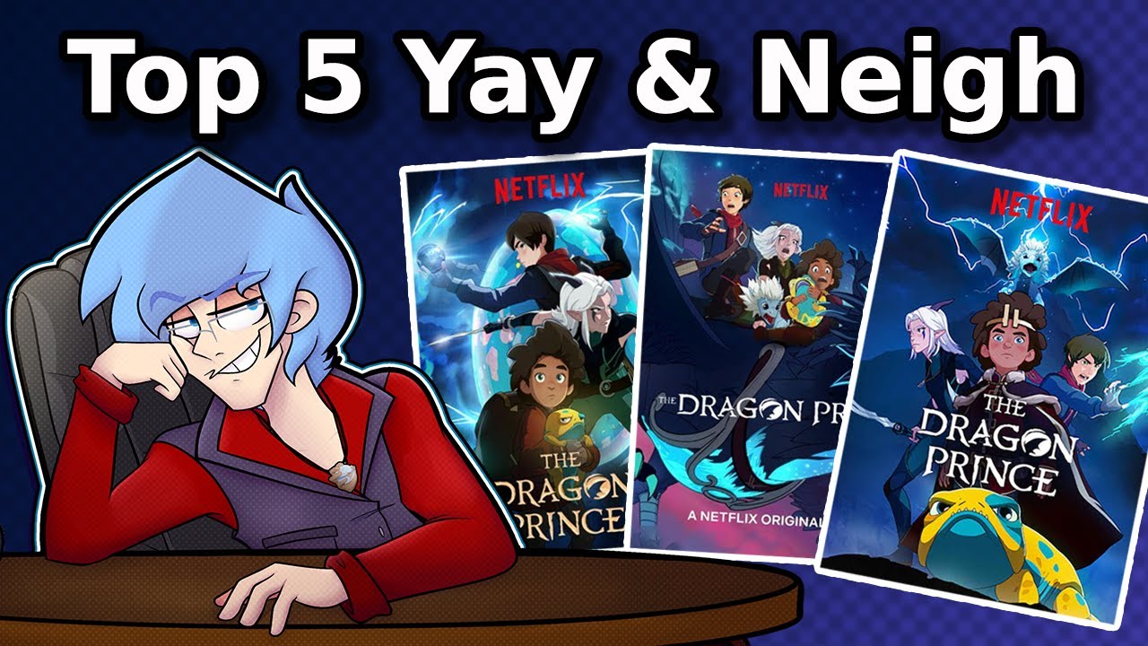 Top 5 Yay & Neigh: The Dragon Prince Season 1-3 - YouTube